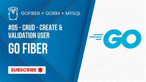 Go Fiber 05 Crud Create And Validation User Tutorial Golang