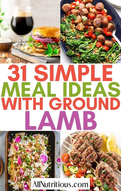 31 Easy Ground Lamb Recipes Anyone Can Cook All Nutritious