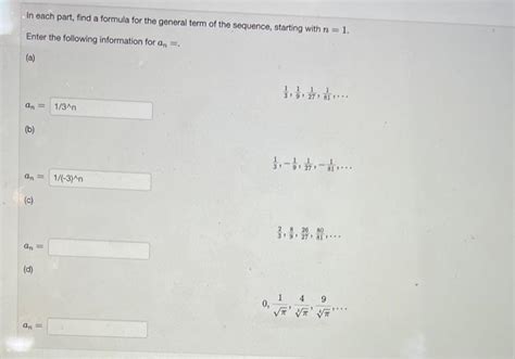 Solved In Each Part Find A Formula For The General Term Chegg Com