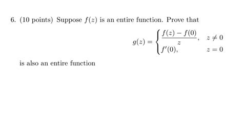 solved suppose f z is an entire function prove that g z