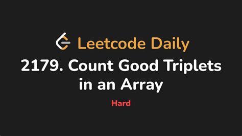 12179 Count Good Triplets In An Array Leetcode Daily Python Youtube
