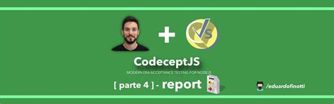 Codeceptjs Parte 4 Reports