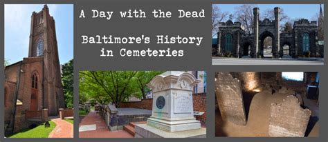 A Day With The Dead Baltimores History In Cemeteries Natural