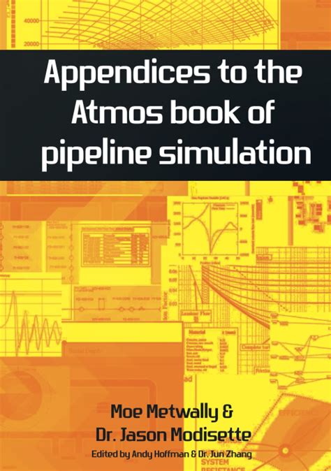 Appendices To The Atmos Book Of Pipeline Simulation By Moe Metwally Goodreads