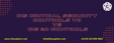 Cis Critical Security Controls V8 Vs Cis 20 Controls 2021