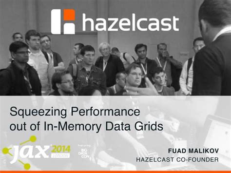 Squeezing Performance Of Out Of In Memory Data Grids Fuad Malikov Pdf