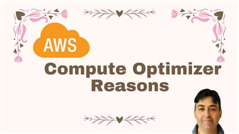 Aws Compute Optimizer Reasons Youtube