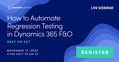 Webinar How To Automate Regression Testing In Dynamics 365 Fando Rsat Or Ea