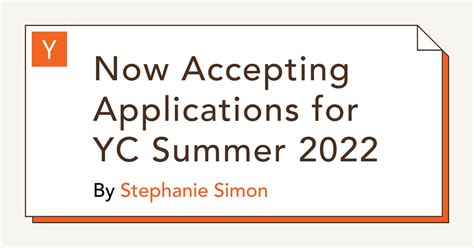 Now Accepting Applications For Yc Summer 2022 Y Combinator