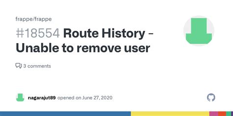 Route History Unable To Remove User · Issue 18554 · Frappefrappe · Github