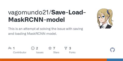 Github Vagomundo21save Load Maskrcnn Model This Is An Attempt At