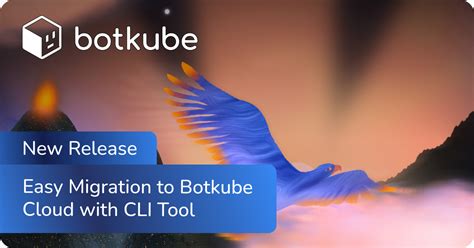 Seamlessly Migrate From Botkube Open Source To Cloud