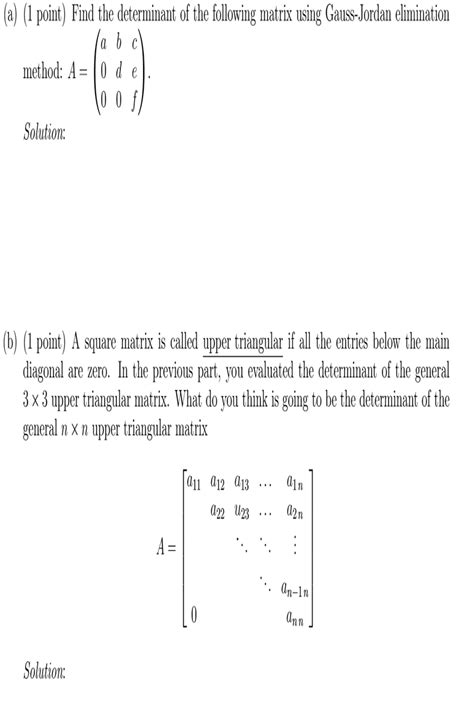Solved Find The Determinant Of The Following Matrix Using Gauss