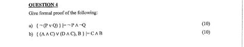 solved question 4 give formal proof of the following a