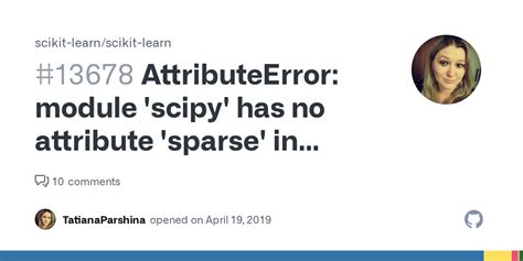 Attributeerror Module Scipy Has No Attribute Sparse In Sklearnutilsfixespy · Issue