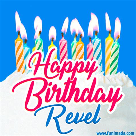 Happy Birthday  For Revel With Birthday Cake And Lit Candles