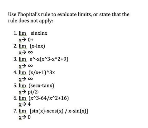 Solved Use Lhopitals Rule To Evaluate Limits Or State