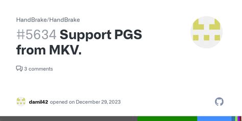 Support Pgs From Mkv · Issue 5634 · Handbrakehandbrake · Github