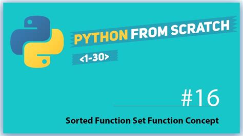 Python Lesson 16 Sorted Function Set Function Concept Youtube