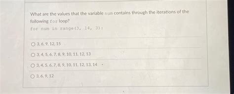 Solved What Are The Values That The Variable Num Contains