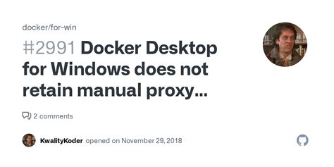 Docker Desktop For Windows Does Not Retain Manual Proxy Settings After