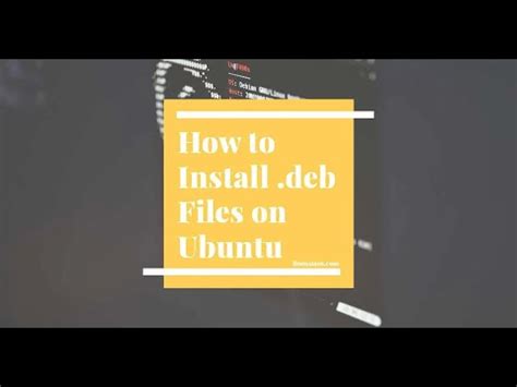 How To Install Deb Files On Ubuntu YouTube