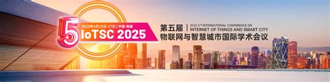 2025 5th International Conference On Internet Of Things And Smart City