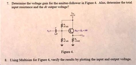 solved determine the voltage gain for the emitter follower in figure 4 also determine the