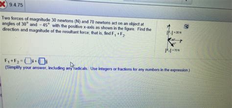 Solved Two Forces Of Magnitude 30 Newtons N And 70 Newtons