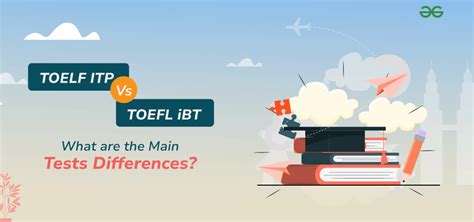Toefl Itp Vs Toefl Ibt Which Test Is Right For You In 2024