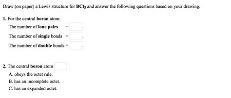 Solved Draw On Paper A Lewis Structure For BCl And Answer Chegg