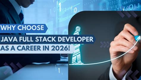 Why Choose Java Full Stack Developer As A Career In 2026