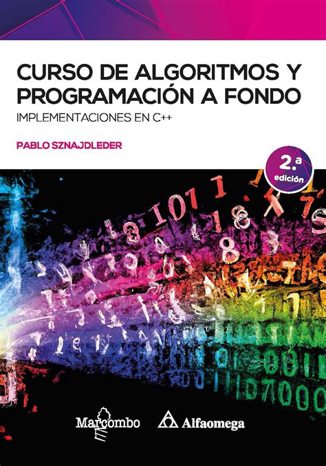 Curso De Algoritmos Y Programación A Fondo 2ed Spanish Edition Ebook Sznajdleder