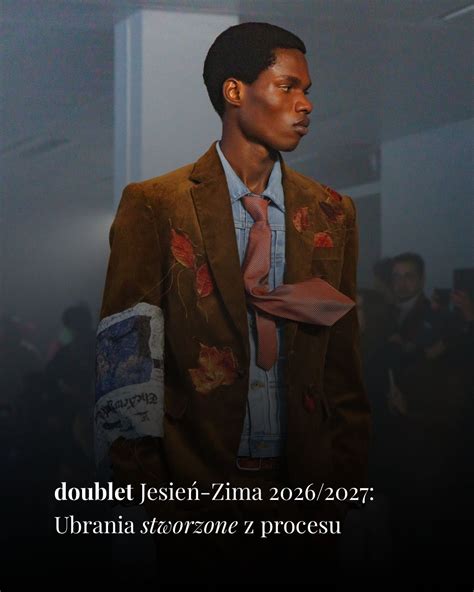 Doublet W Kolekcji „air” Jesieńzima 20262027 Pokazuje Modę Jako Proces Ubrania Powstałe Z