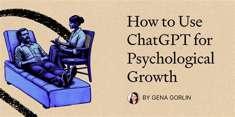 How To Use ChatGPT For Psychological Growth
