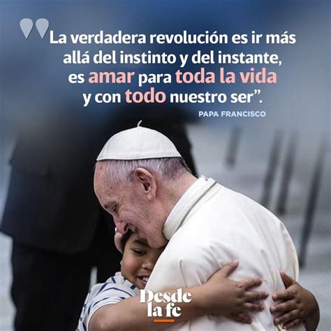 Pin De Viviana Fernandez Sanchez En Faith Words Papa Francisco Frases