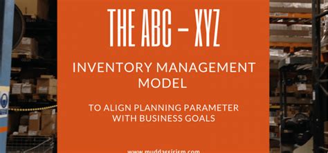 The Abc Xyz Inventory Management Model Align Planning Parameter With