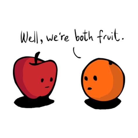 Comparing Apples To Oranges Comparing Apples To Oranges T Shirt Teepublic