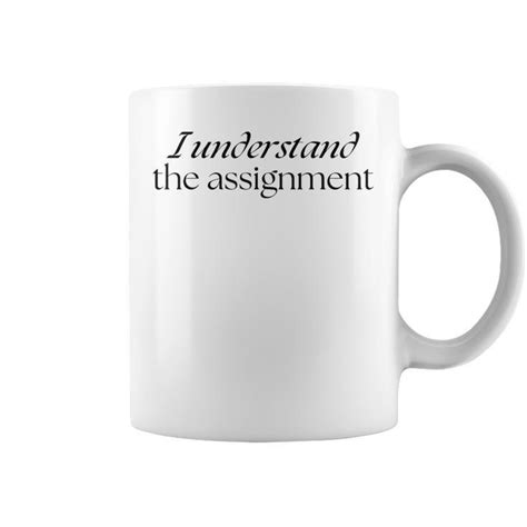 I Understand The Assignment Kamala Harris 2024 Coffee Mug Mazezy