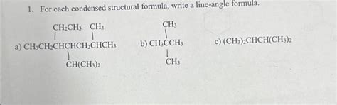Solved 1 For Each Condensed Structural Formula Write A