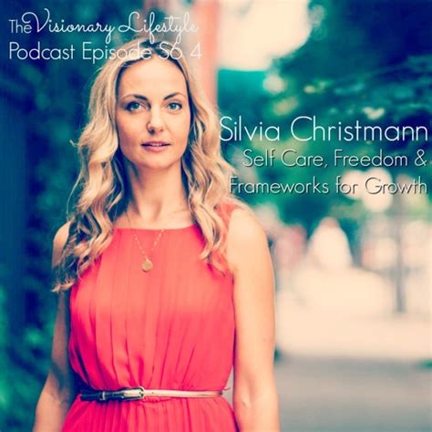 Stream Silvia Christmann Self Care Freedom And Frameworks For Growth