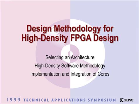 Ppt Design Methodology For High Density Fpga Design Powerpoint Presentation Id5975200