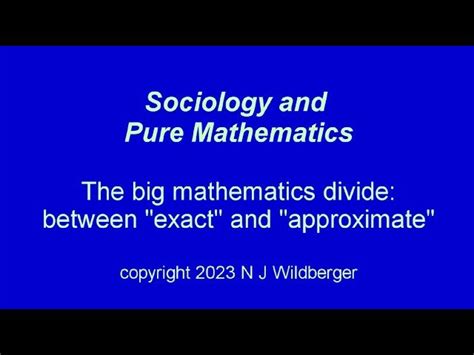 Free Video The Big Mathematics Divide Between Exact And