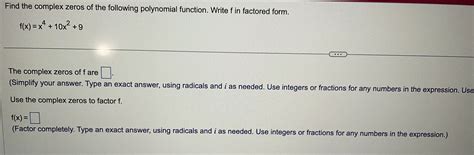 Solved Find The Complex Zeros Of The Following Polynomial