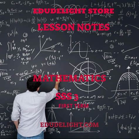 Mathematics Lesson Notes For Ss3 1st Term Edudelight Store