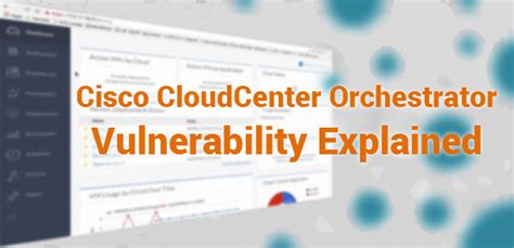Cisco CloudCenter Docker Privilege Escalation Vulnerability Explained