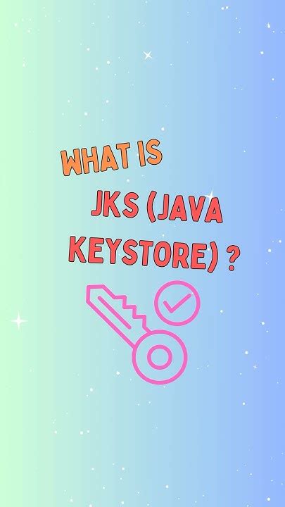 Introduction To Java Keystore Jks Quick Java Security Tutorial