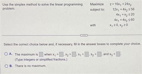 Solved Use The Simplex Method To Solve The Linear