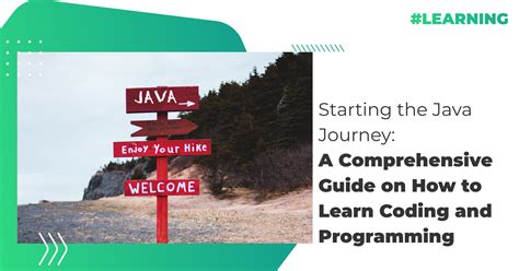 Starting The Java Journey A Comprehensive Guide On How To Learn Coding And Programming