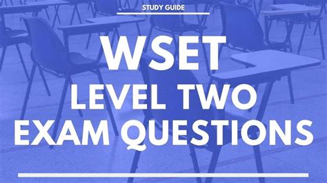 Wset Level 2 Practice Exam Mastering Your Wine Knowledge